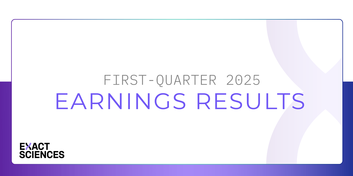 Exact Sciences Announces First-Quarter 2025 Results | Exact Sciences